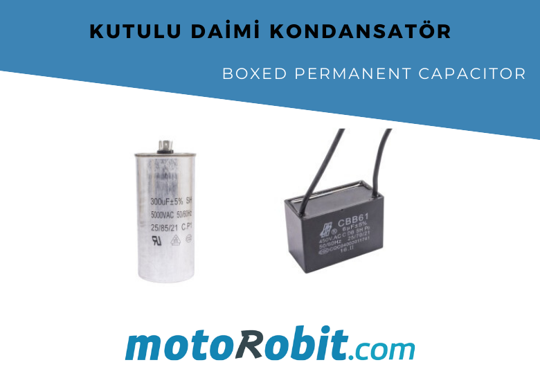 What is a Boxed Permanent Capacitor and How Does It Work?